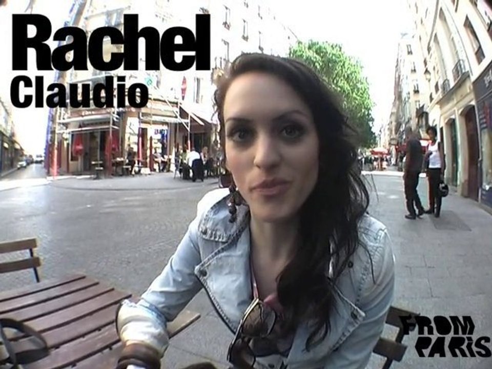 Rachel Claudio - Interview FROM PARIS - Vidéo Dailymotion
