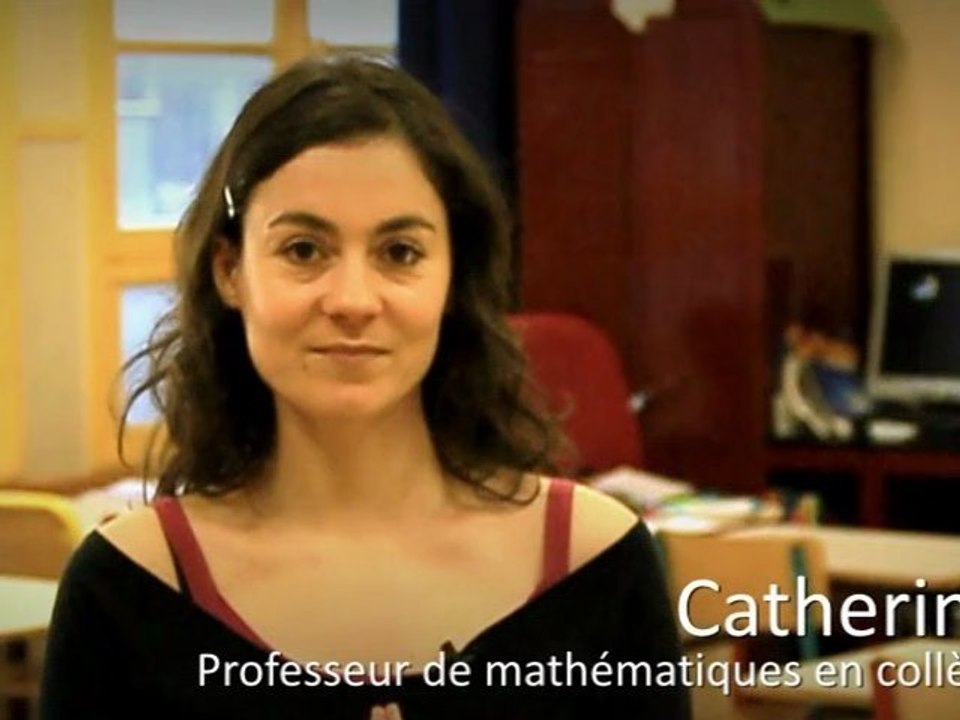 Catherine, professeur de maths en collège - Vidéo Dailymotion