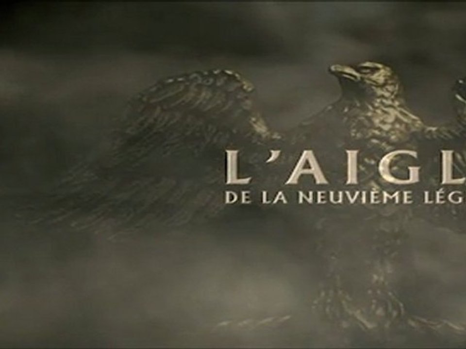 L'Aigle de la Neuvième Légion - Bande-annonce [VOST|HD] - Vidéo Dailymotion