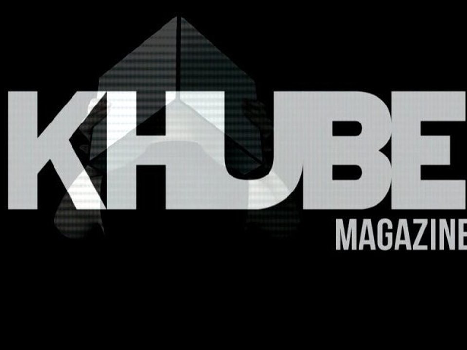 KHUBE MAGAZINE - Teaser 2011 - Vidéo Dailymotion