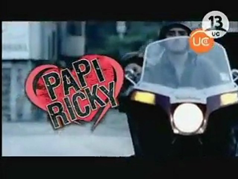 Papi Ricky (Canal 13, Chile - 2007) - Ending - Vídeo Dailymotion