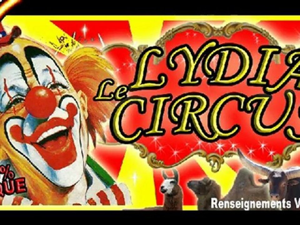 Le Lydia Circus ( tournée 2011 ) été - Vidéo Dailymotion