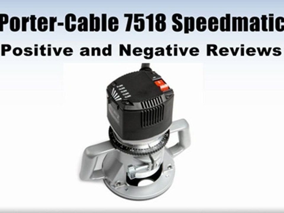 Porter-Cable 7518 Speedmatic Wood Router Review - video Dailymotion