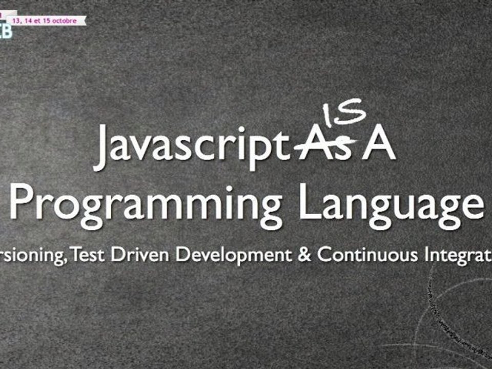 Javascript as a Programming Language - Vidéo Dailymotion