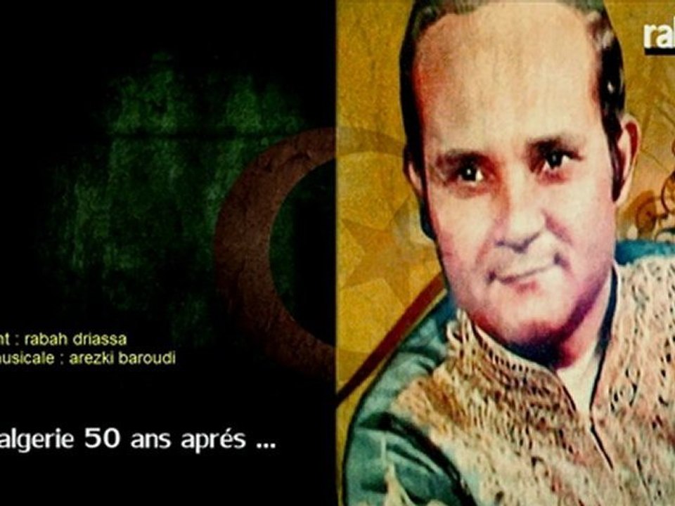 rabah driassa - l'algerie 50 ans aprés !!! - Vidéo Dailymotion