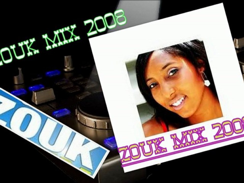 zouk mix l'année 2008 - Vidéo Dailymotion