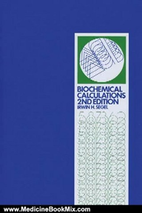 Medicine Book Review: Biochemical Calculations: How to Solve ...