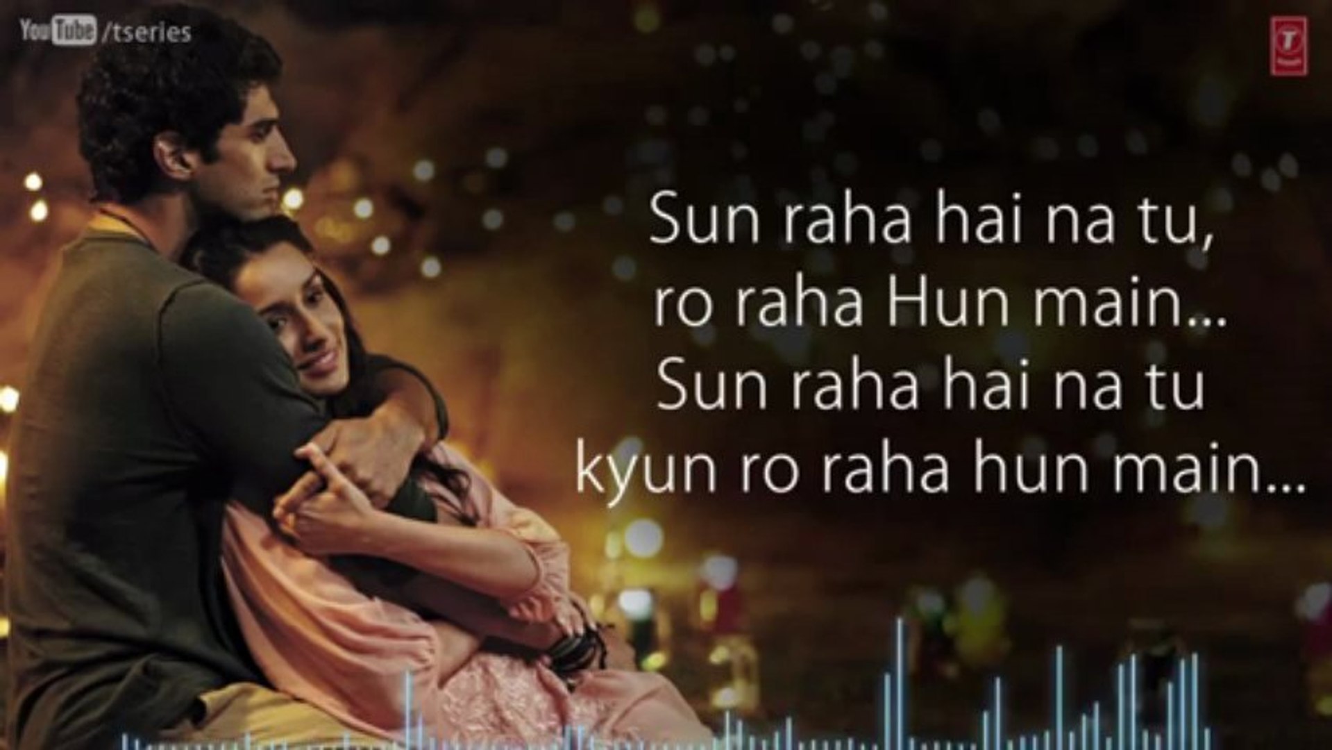 Aashiqui 2 Sun Raha Hai Na Tu Lyrics