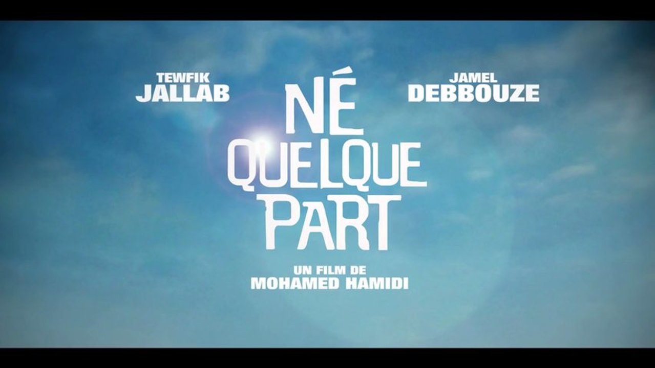 Né quelque part - Bande-Annonce [VF|HD] - Vidéo Dailymotion