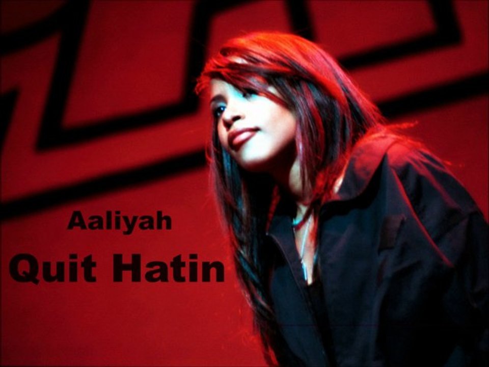 Aaliyah - Quit Hatin (Audio) - Vidéo Dailymotion