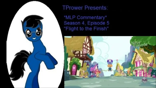 *MLP Commentary* S4E5: Flight to the Finish (2/2) - video dailymotion