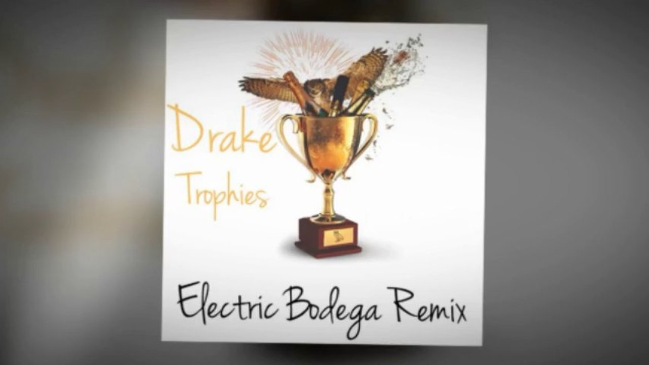Drake - Trophies [Electric Bodega Trap Remix] - video Dailymotion