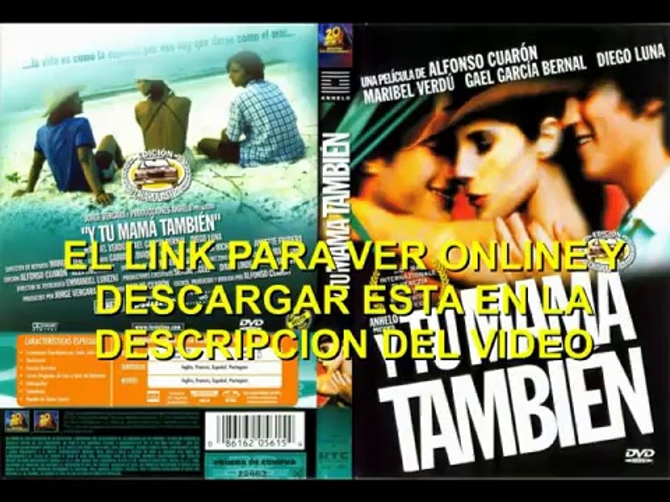 Y TU MAMA TAMBIEN - PELICULA - Vídeo Dailymotion