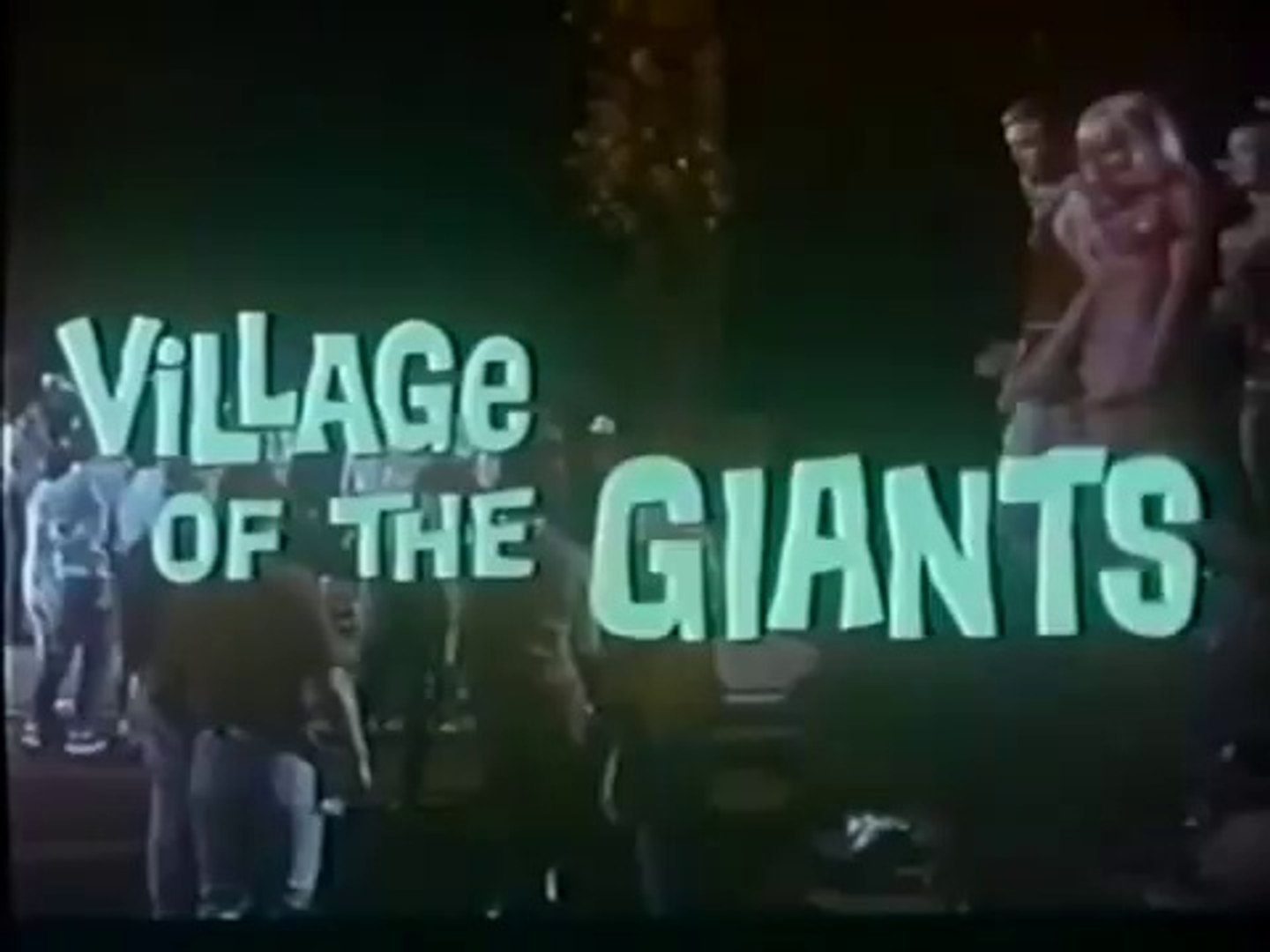 Village Of The Giants Clips