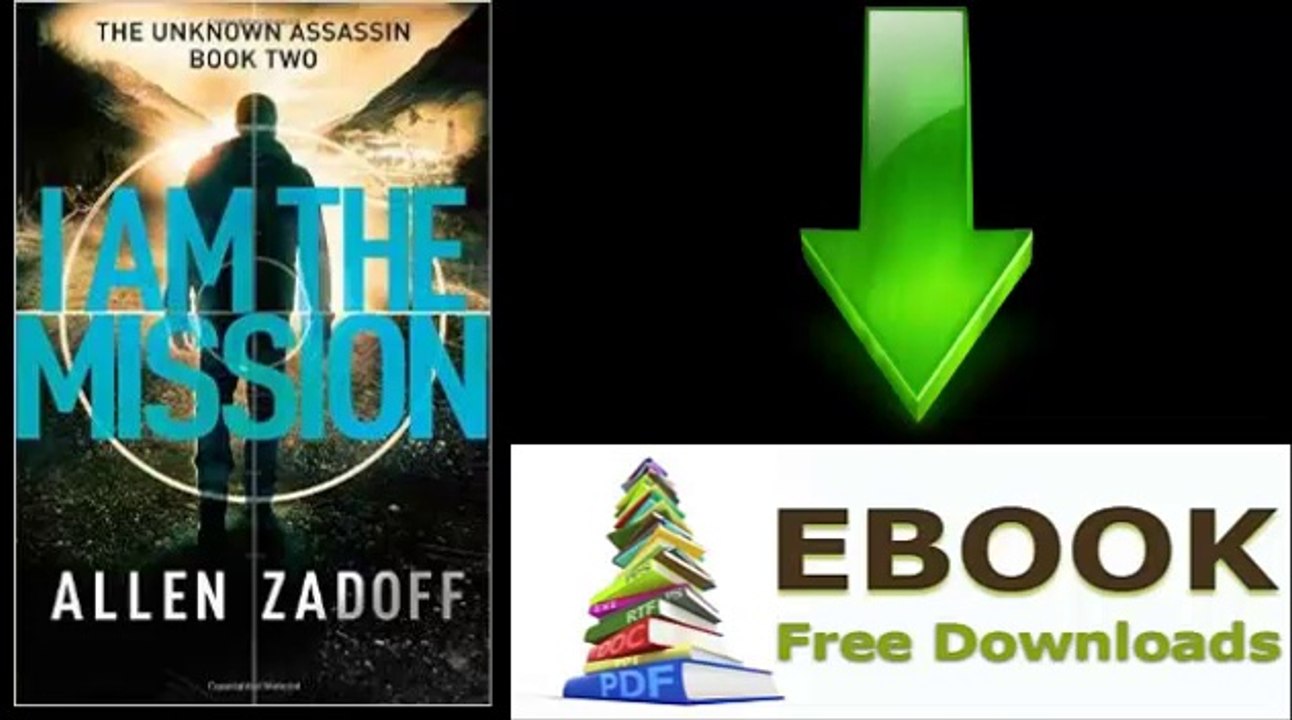 [FREE eBook] I Am the Mission by Allen Zadoff [PDF/ePUB] - video ...
