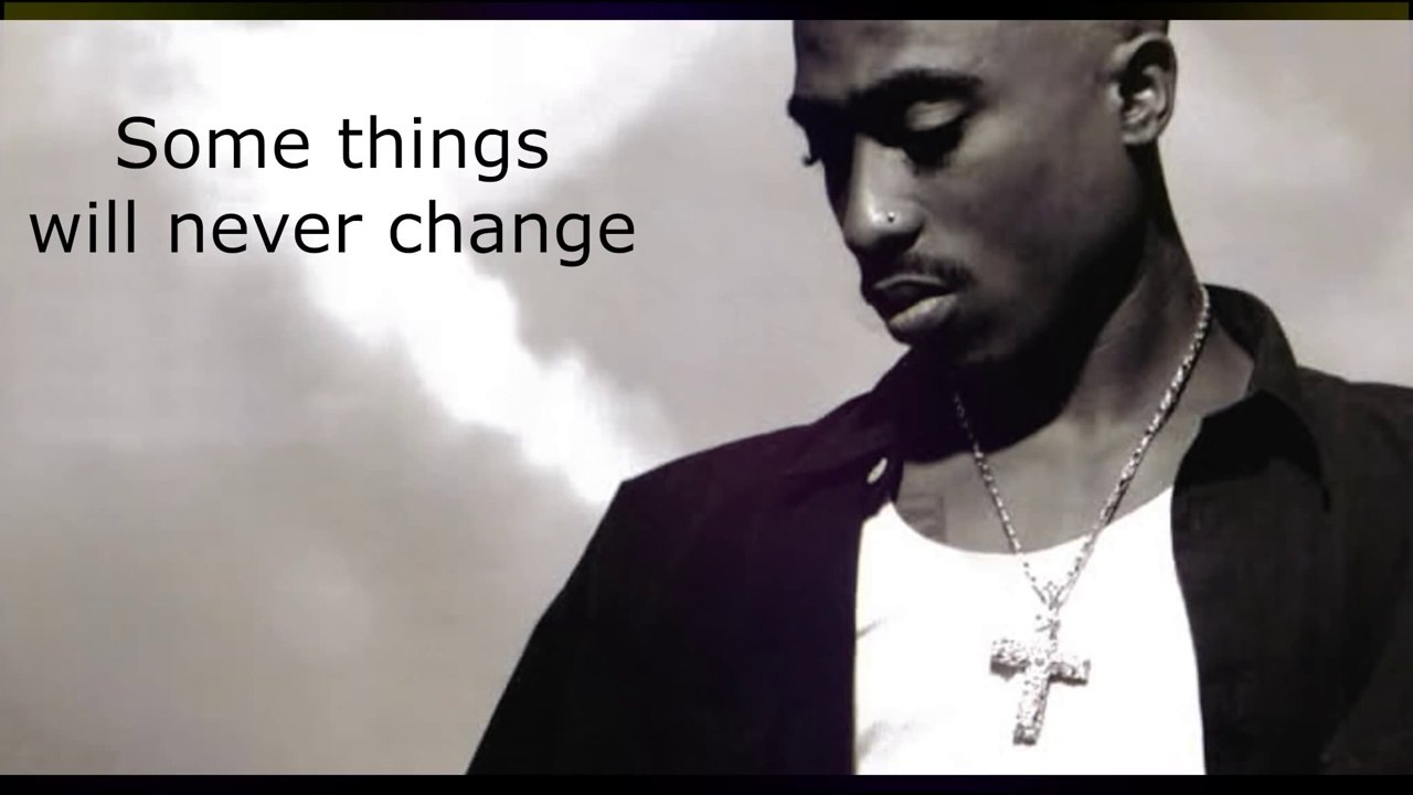 Tupac - Changes (Lyrics) - video Dailymotion