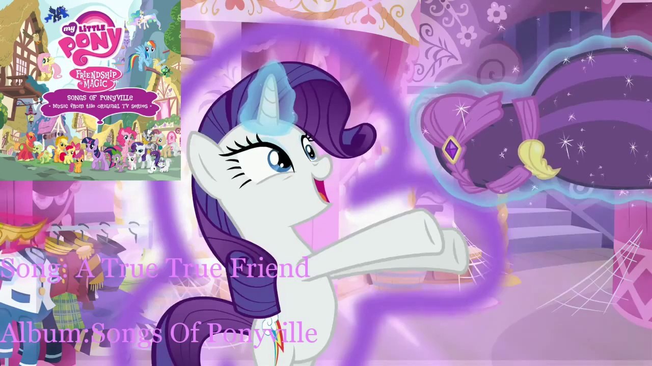 A True True Friend (Song) from My Little Pony Friendship Is Magic ...
