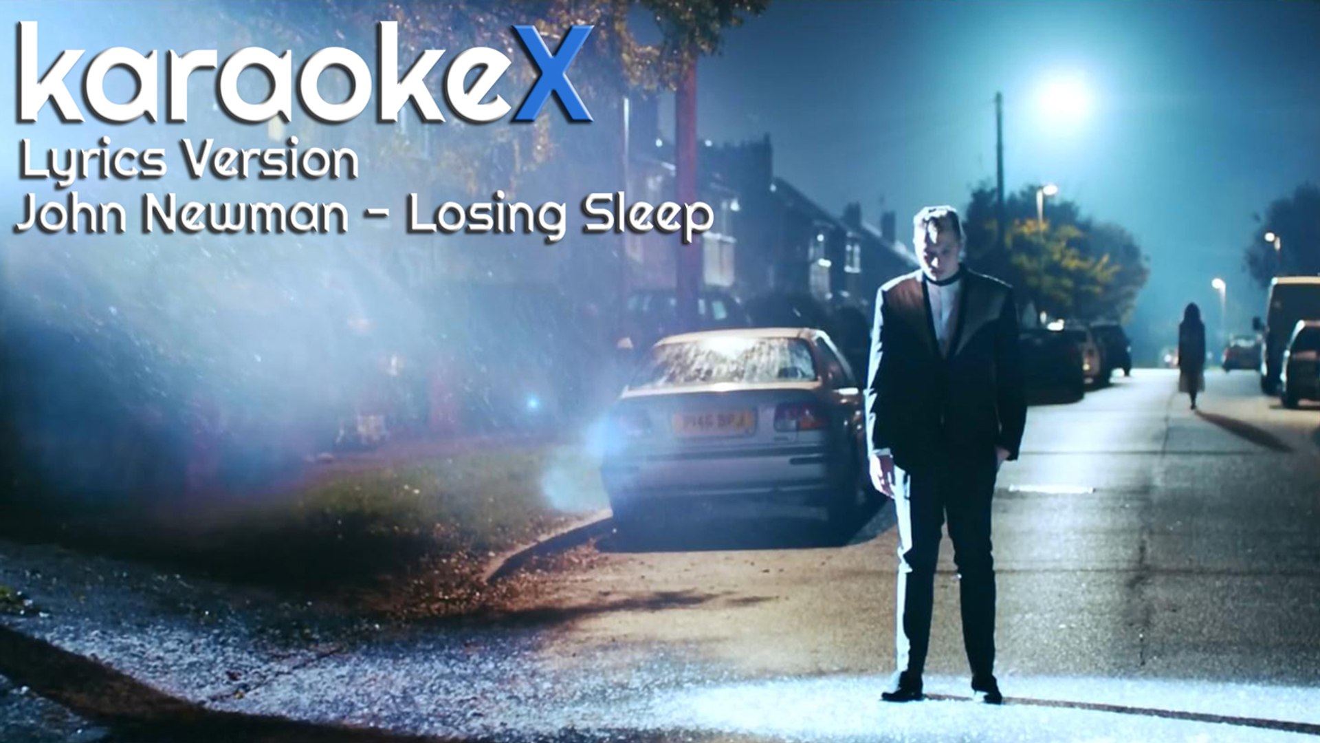 John Newman Losing Sleep John Newman Losing Sleep Karaoke | Singa