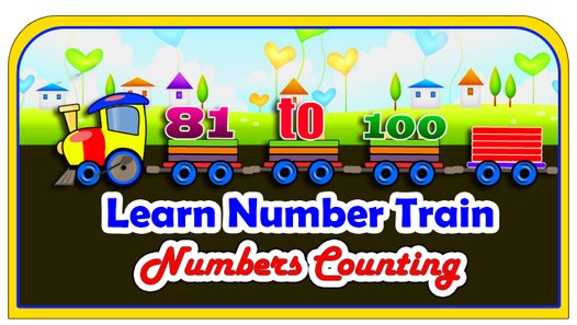 Learn Number Train learning Numbers for kids | Numbers Counting 81 To ...