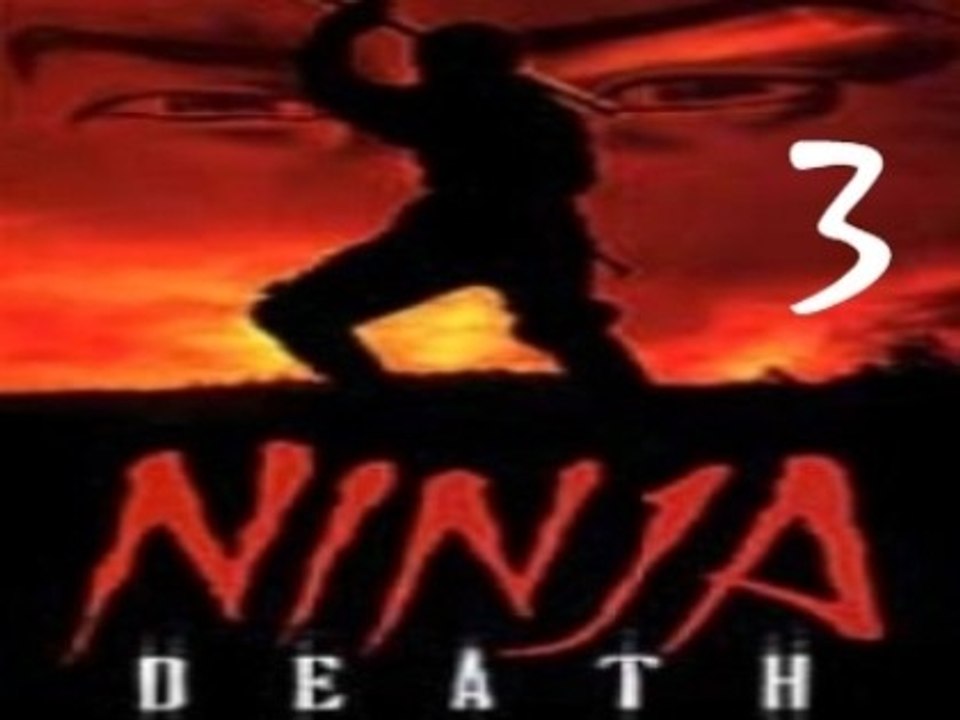 Ninja Death 3 - Vídeo Dailymotion