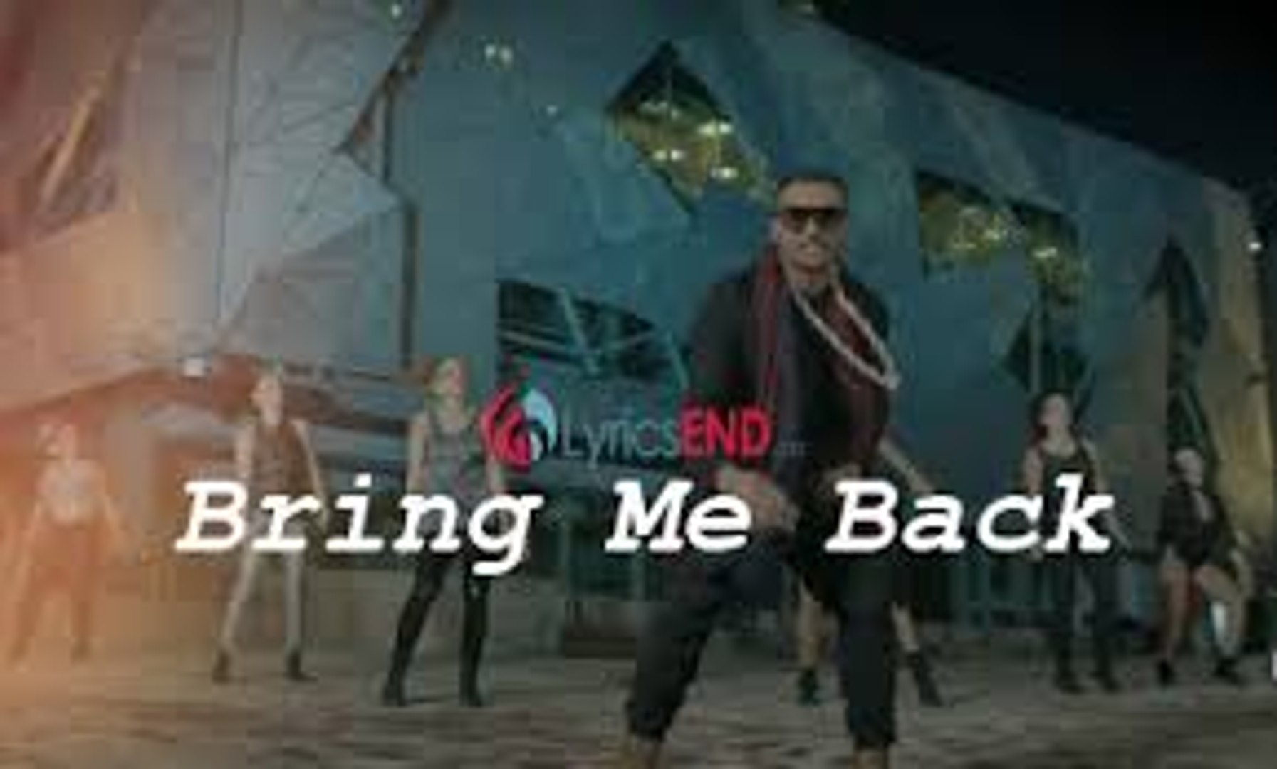 Yoyo Honey Singh Bring Me Back Yo Yo Honey Singh And Sonakshi Sinha