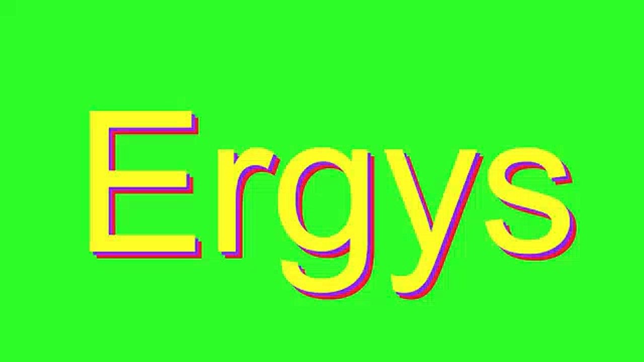 How to Pronounce Ergys - video Dailymotion