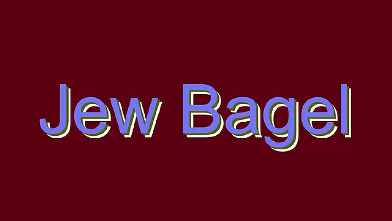 How to Pronounce Jew Bagel - video Dailymotion