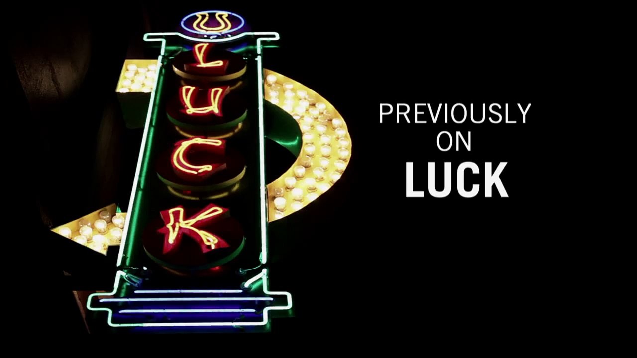 Luck Season 1_ Recap #8 - Vidéo Dailymotion