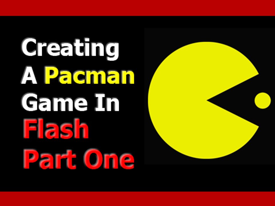 Flash Tutorial - Creating a Pacman Game Part One - video Dailymotion