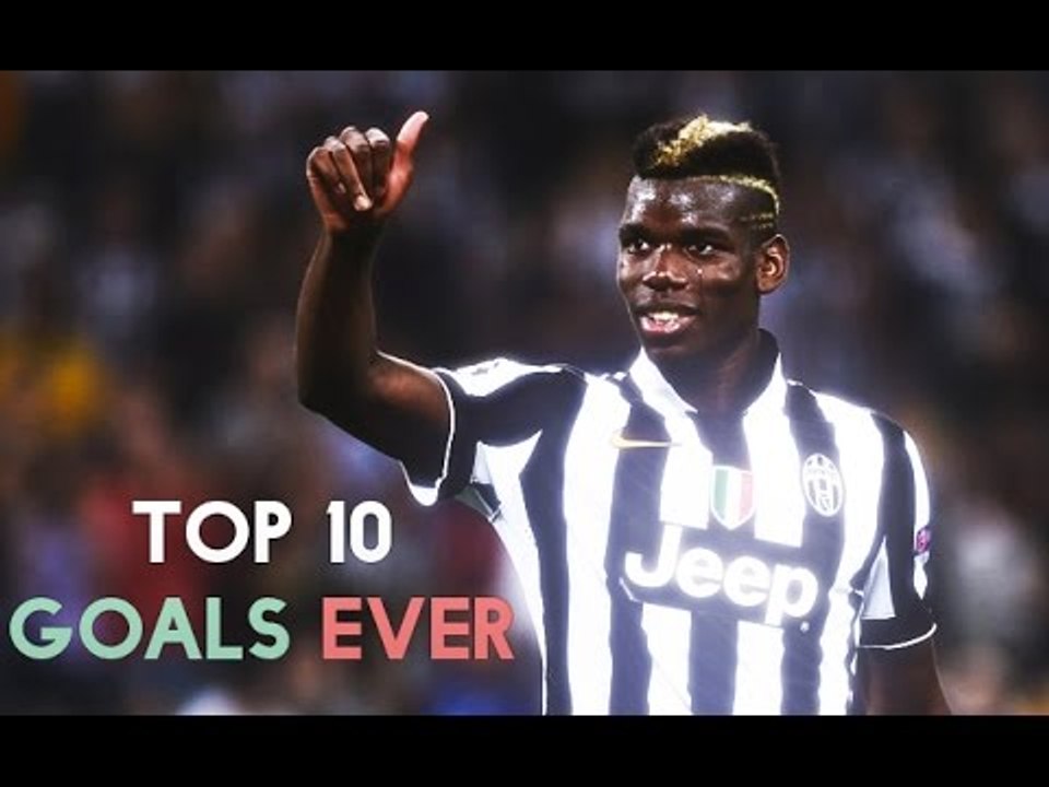 Paul Pogba Top 10 Goals Ever HD - فيديو Dailymotion