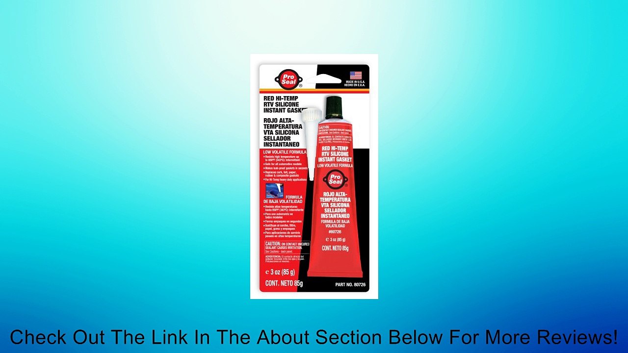 Pro Seal 80726 Red Hi-Temp RTV Silicone Instant Gasket. 3 oz. Review ...
