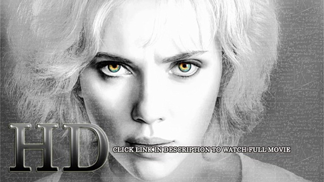 Watch Lucy 2014 Full Movie Online Free - video Dailymotion