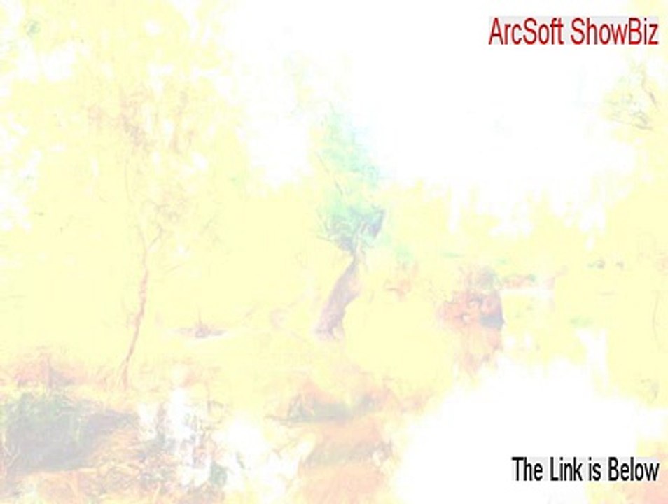 ArcSoft ShowBiz Key Gen - Risk Free Download 2015 - video Dailymotion
