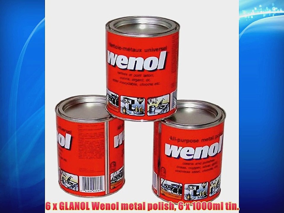 6 x GLANOL Wenol metal polish 6 x 1000ml tin. - video Dailymotion