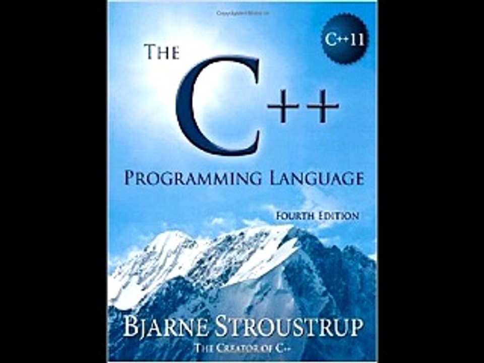 The C++ Programming Language, 4th Edition Bjarne Stroustrup - video ...