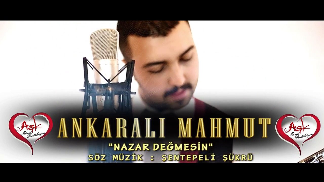 ANKARALI MAHMUT - NAZAR DEĞMESİN - Dailymotion Video