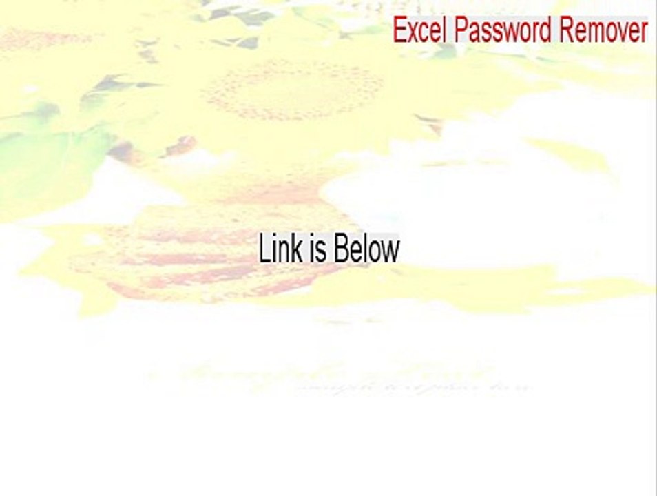 Excel Password Remover Serial Download Now 2015 Video Dailymotion