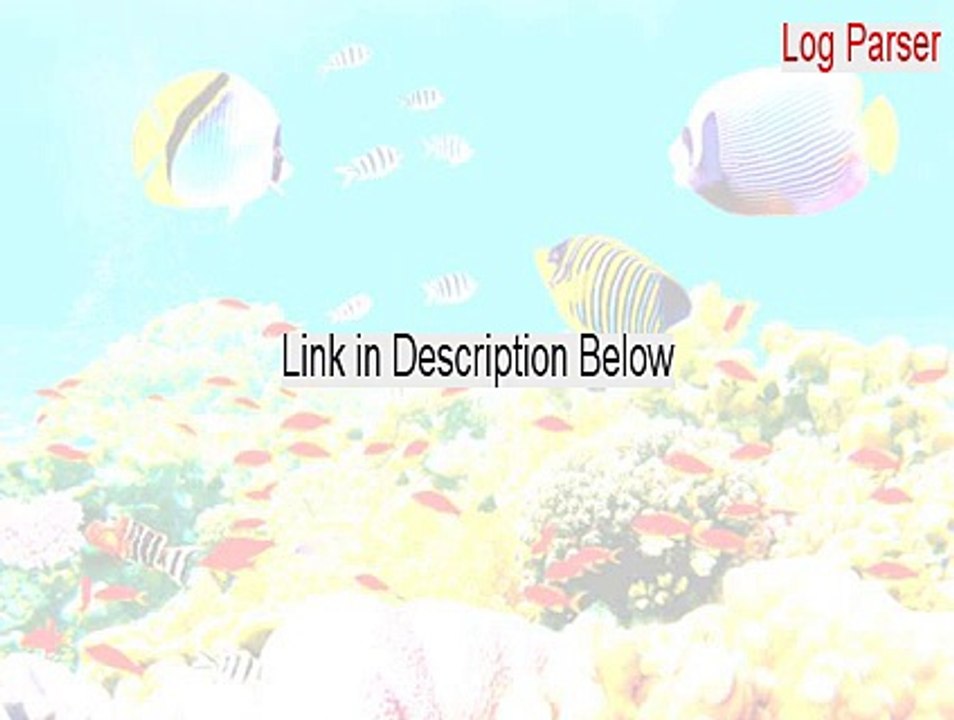 Log Parser Serial Free Download 2015 Video Dailymotion