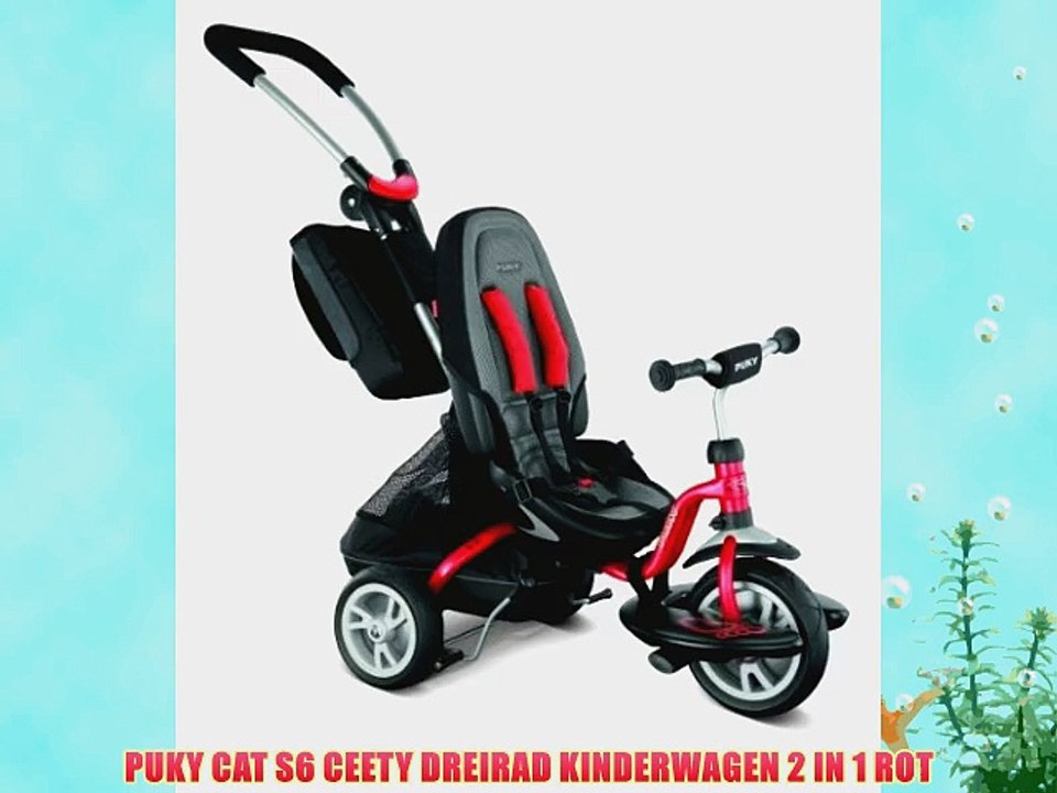 PUKY CAT S6 CEETY DREIRAD KINDERWAGEN 2 IN 1 ROT - video Dailymotion