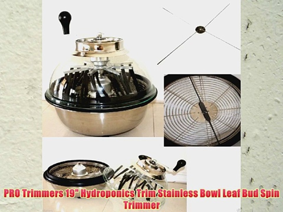 PRO Trimmers 19 Hydroponics Trim Stainless Bowl Leaf Bud Spin Trimmer ...