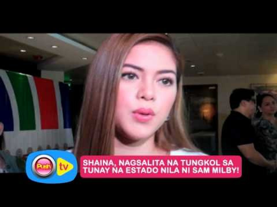 Shaina Magdayao is not closing her doors on Sam Milby - video Dailymotion
