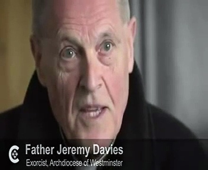Reflections of a modern exorcist - Fr Jeremy Davies. - video Dailymotion