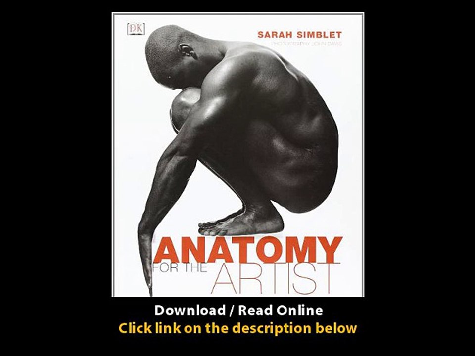 Download Anatomy for the Artist By Sarah Simblet PDF - video Dailymotion