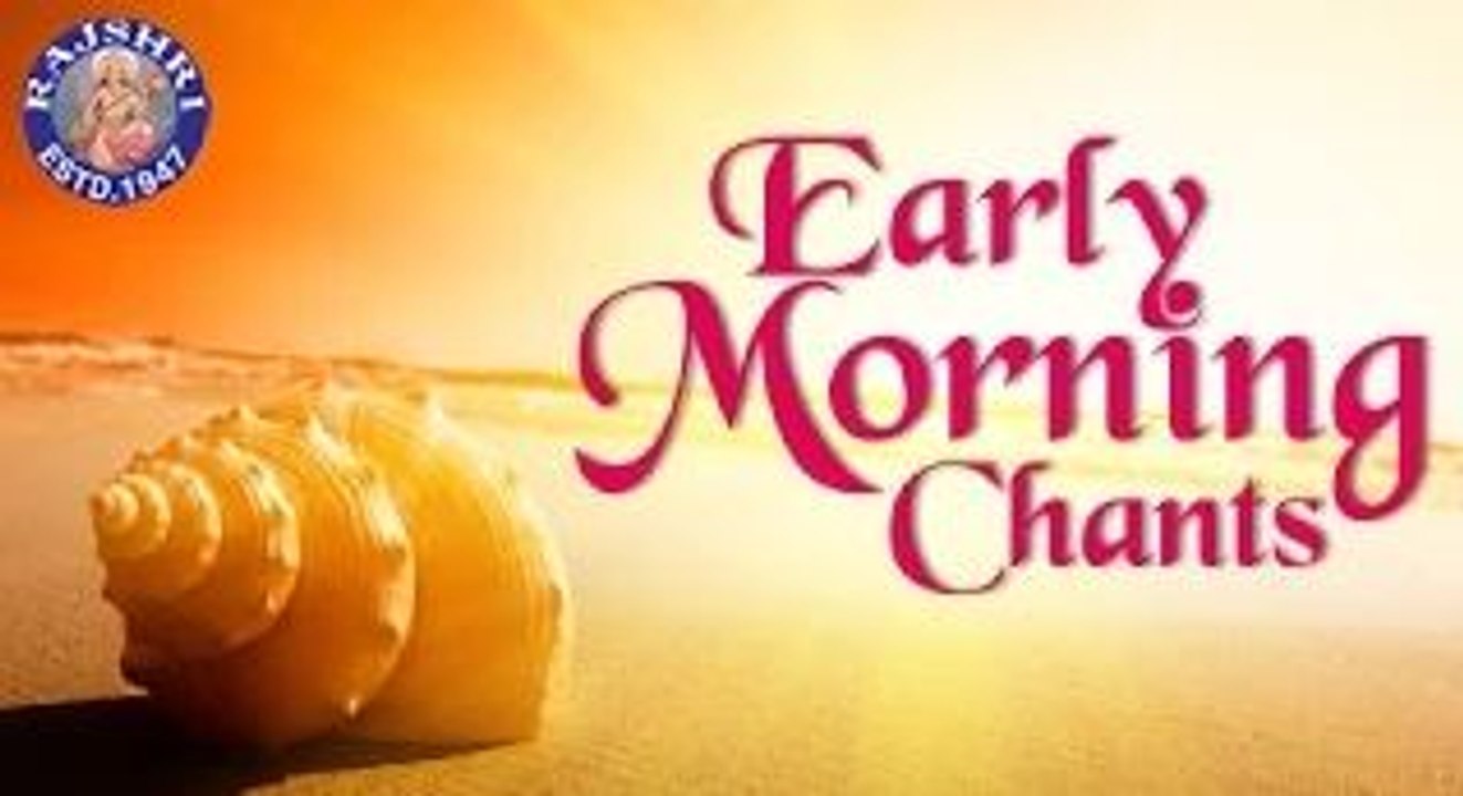 Peaceful Early Morning Chants With Lyrics | Music For Peace And ...