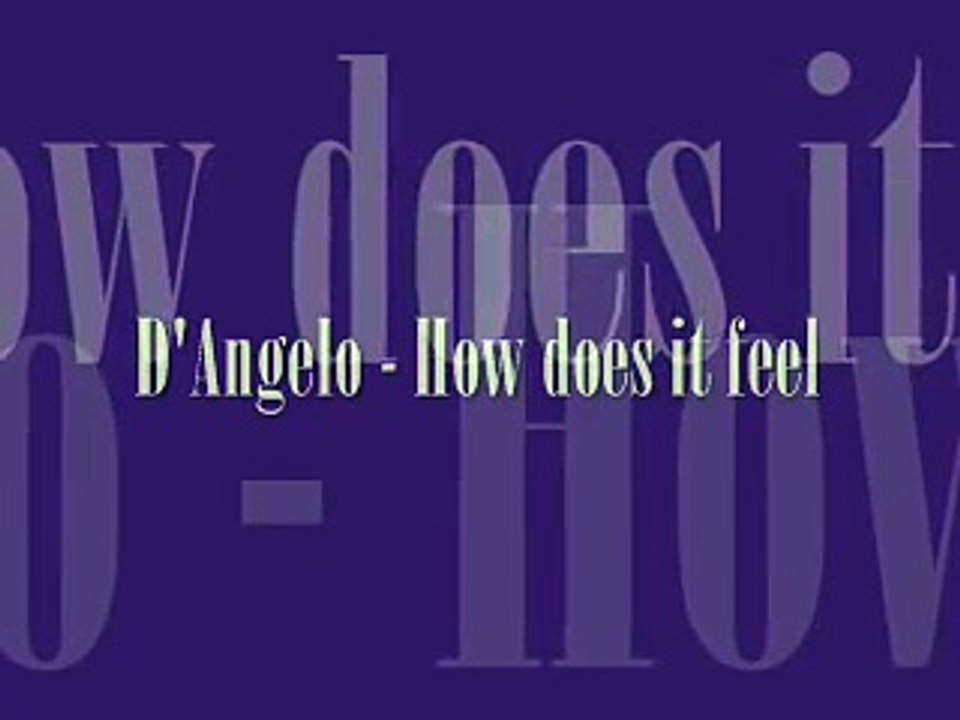 D'Angelo - Untitled (How Does It Feel) Lyrics - video Dailymotion