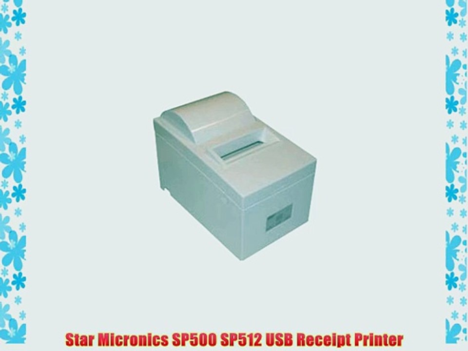 Star Micronics SP500 SP512 USB Receipt Printer - video Dailymotion