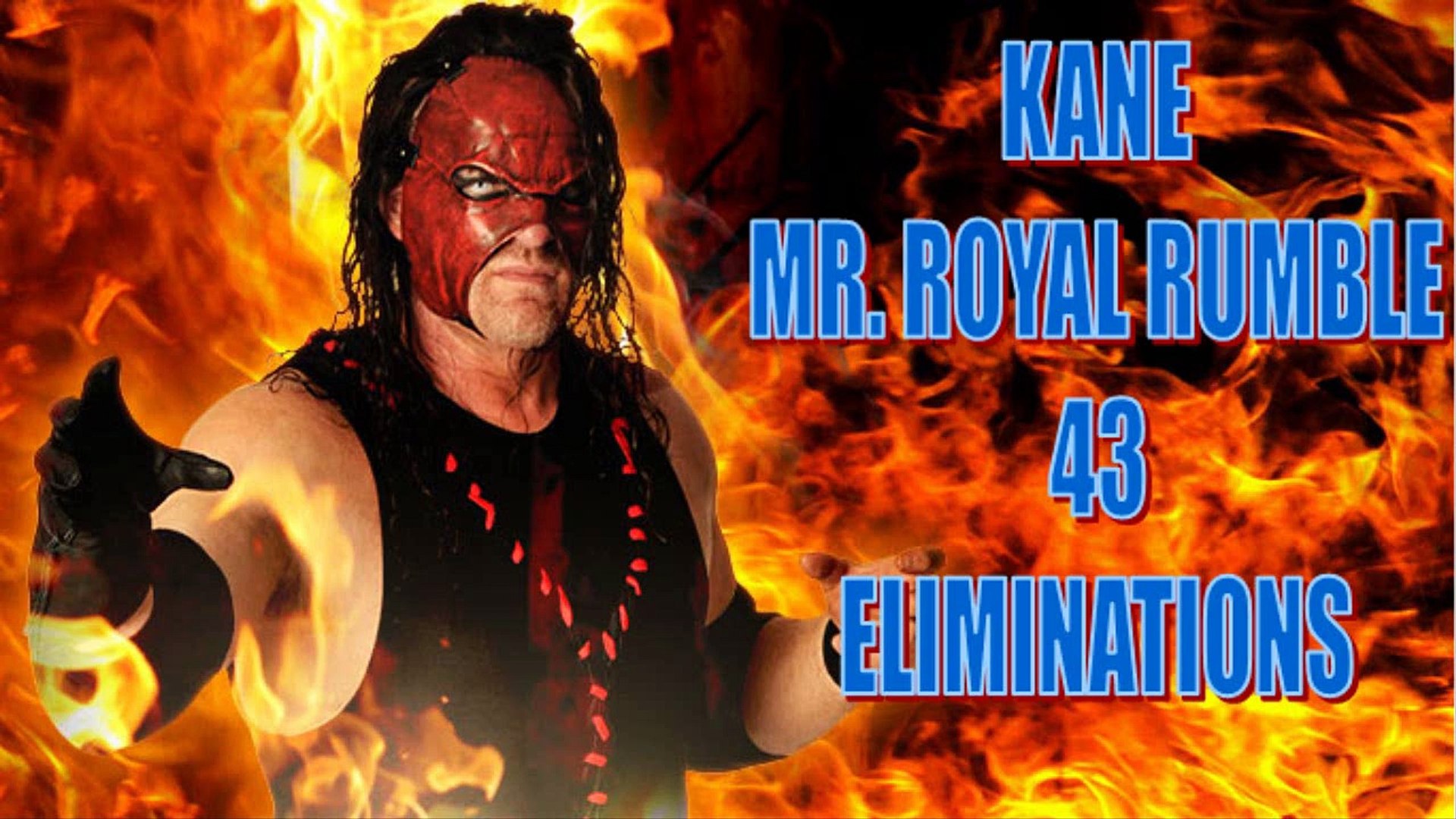 Kane Royal Rumble
