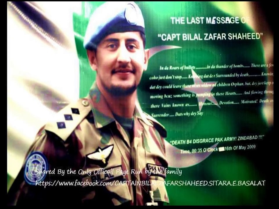 A Tribute to Captain Bilal Zafar Shaheed- We Love Pak Army - video ...