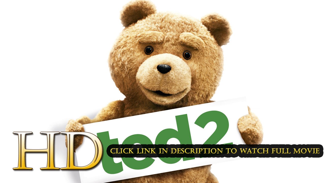 Ted 2 2015 Complet Movie Streaming VF en français gratuit - video ...