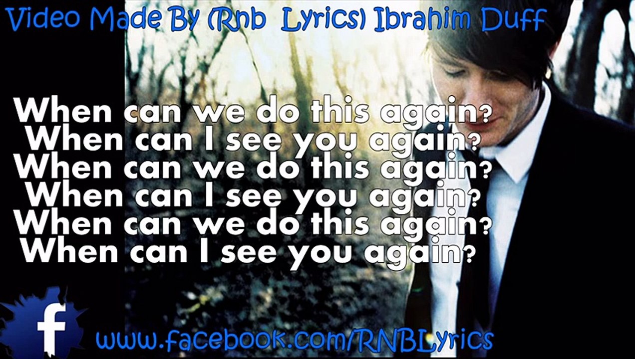 Owl City - When Can I See You Again (Lyrics On Screen) - Vidéo Dailymotion